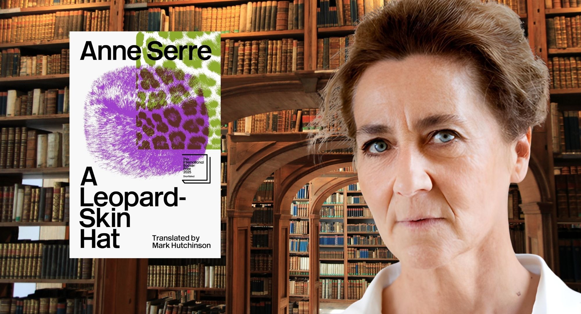 Anne Serre Shortlisted for the 2025 International Booker Prize ...